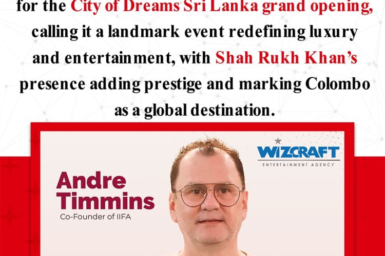 Andre Timmins Hails Shah Rukh Khan’s Role in Grand Opening of City of ...